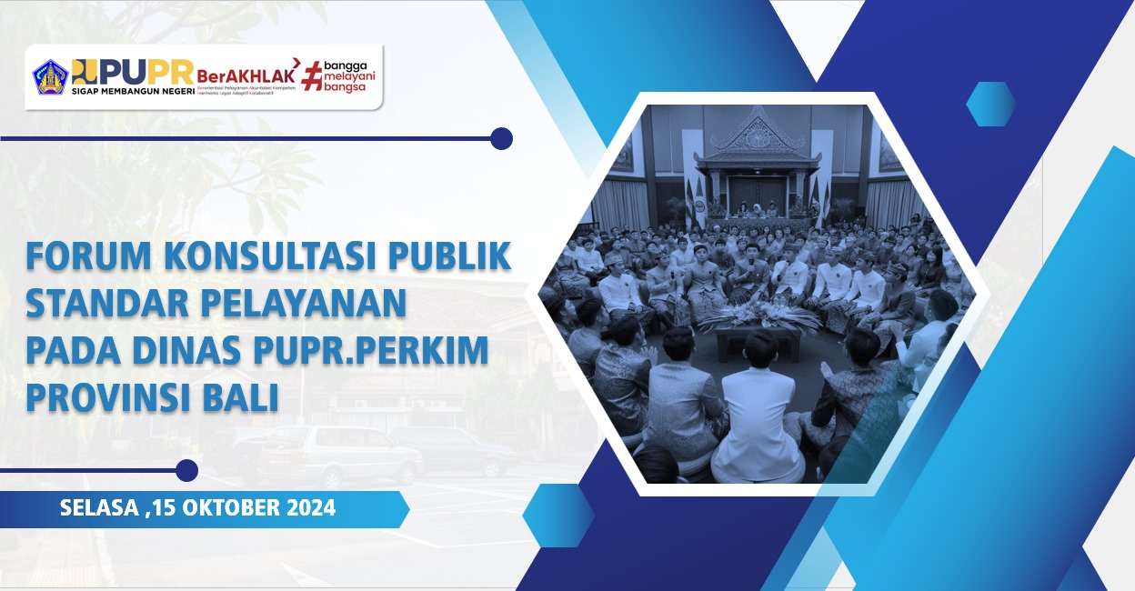 Dinas PUPRKIM Provinsi Bali adakan Forum Konsultasi Publik bahas ...
